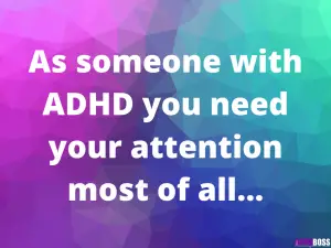 Why People With ADHD Can't Pay Attention ~ ADHD Boss